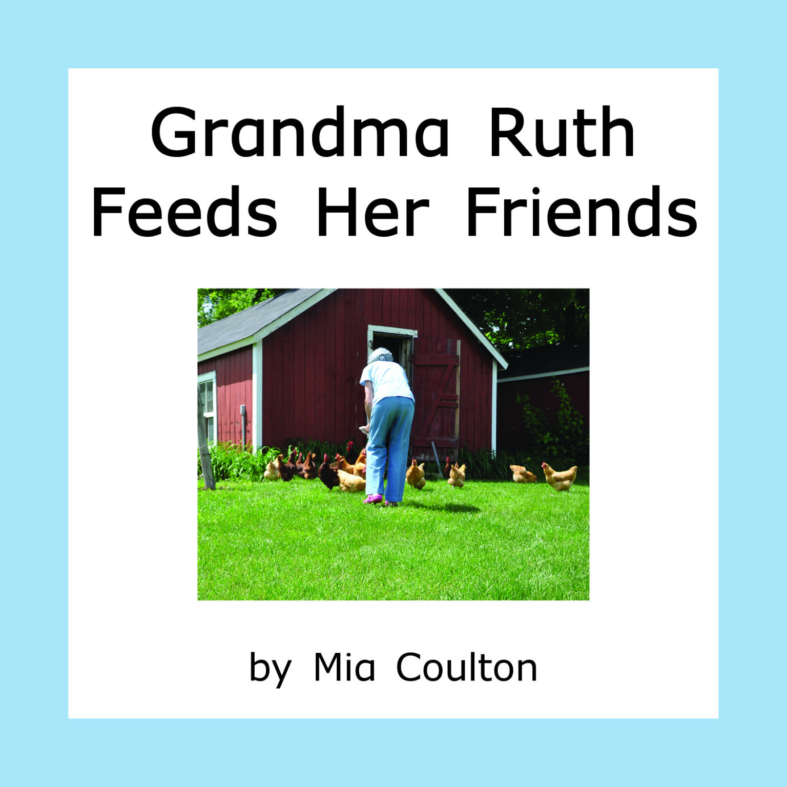 Grandma Ruth feeds her animal friends on the farm.