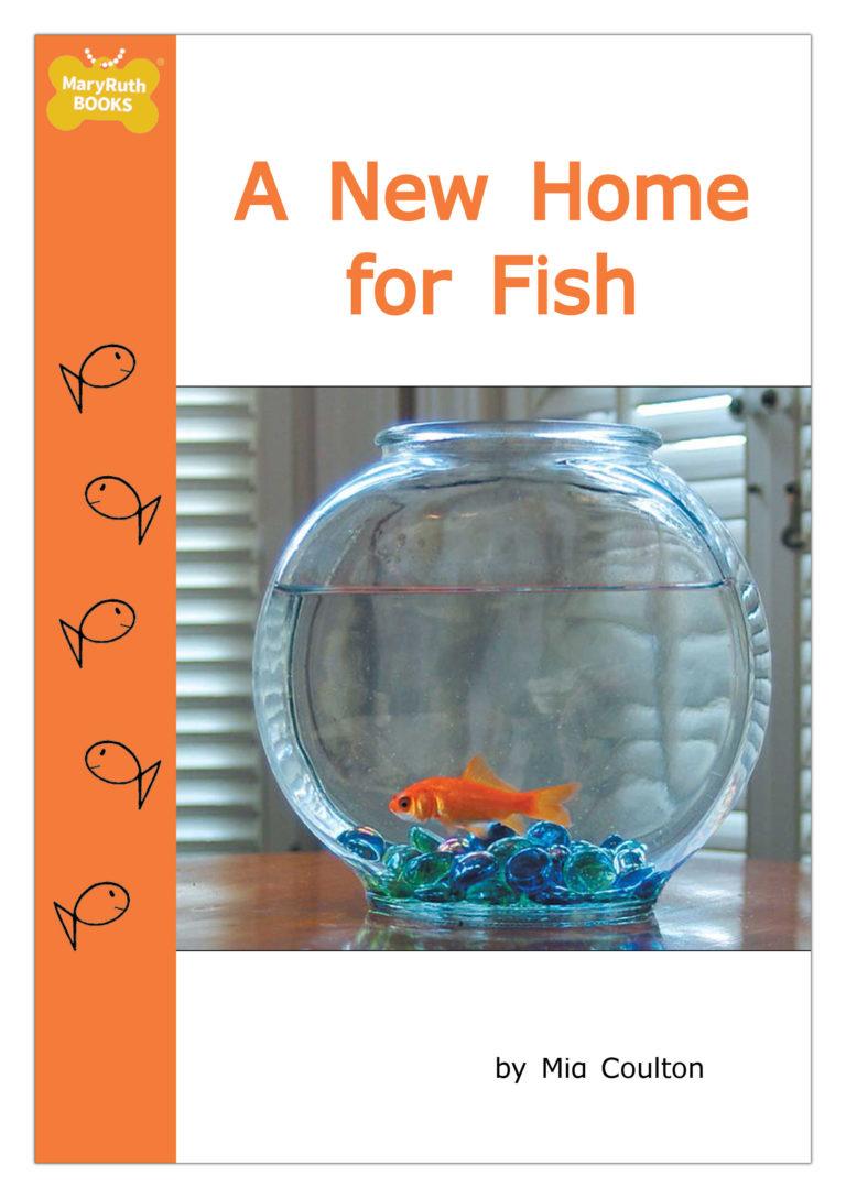 Fish is getting bigger and needs to find a new home.